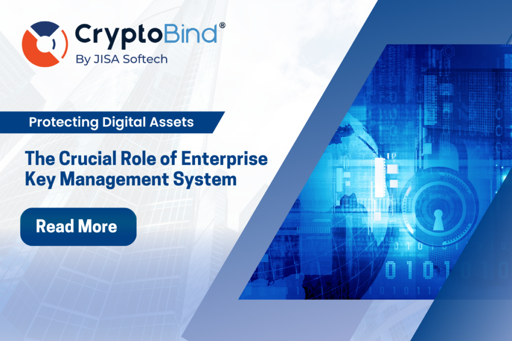 The Crucial Role of Enterprise Key Management Systems