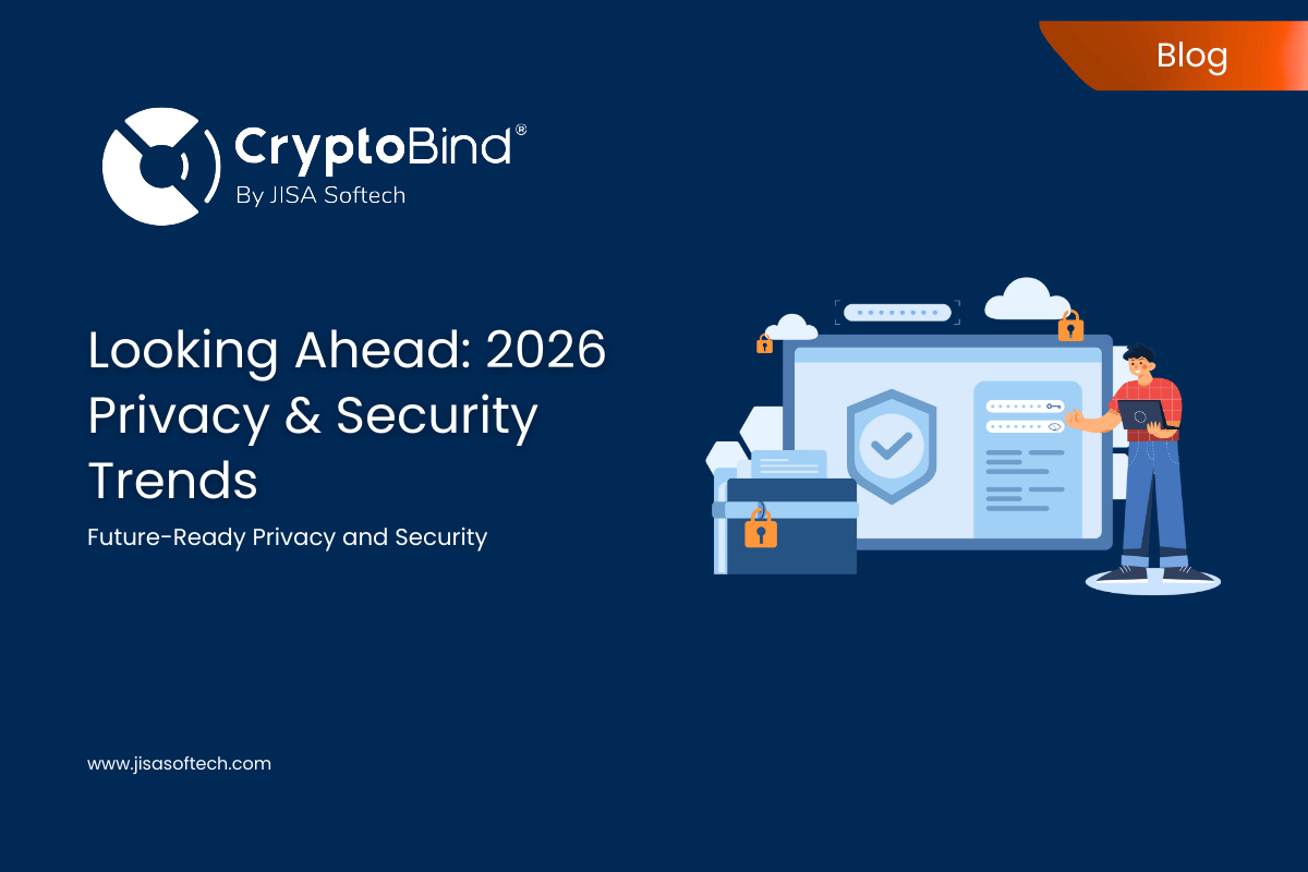 Looking Ahead: 2026 Privacy & Security Trends